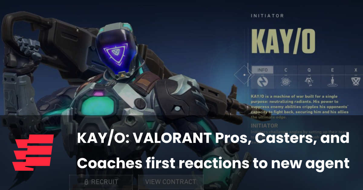KAY/O: VALORANT Pros, Casters, and Coaches first reactions to new agent ...