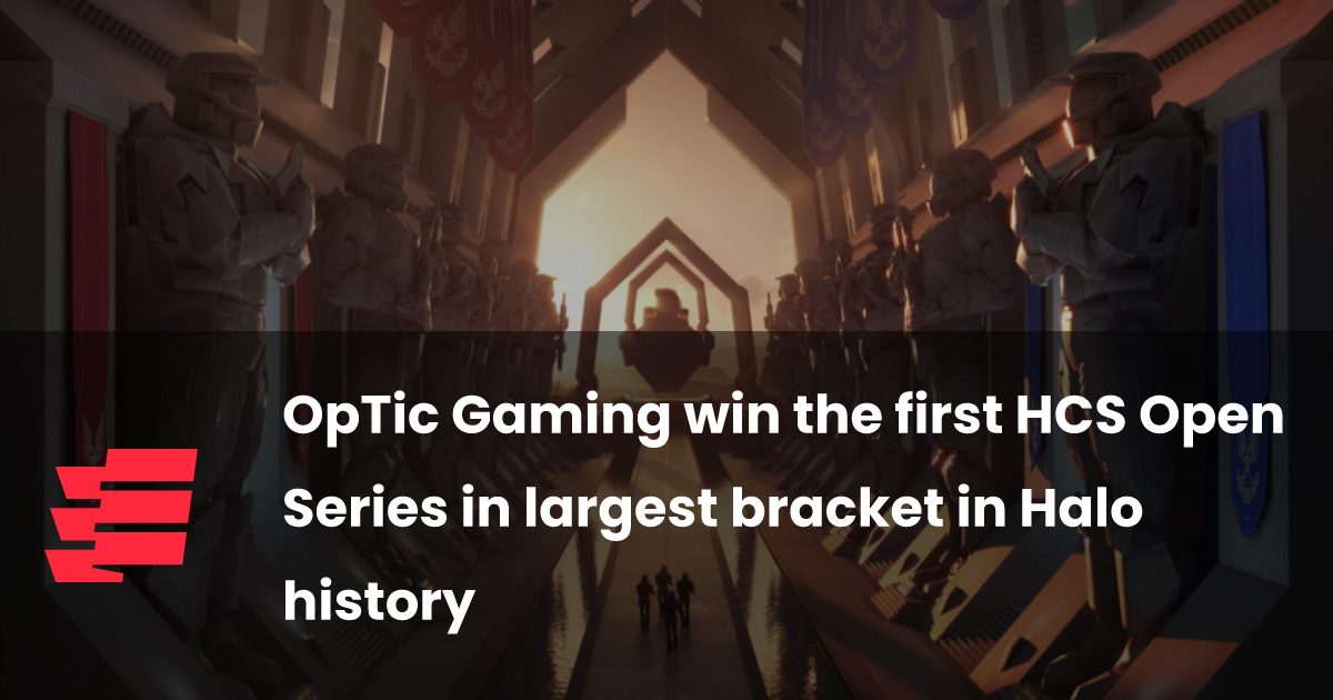 OpTic Gaming win the first HCS Open Series in largest bracket in Halo ...