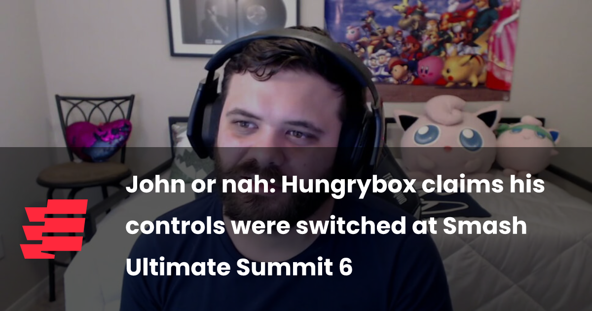 John or nah: Hungrybox claims his controls were switched at Smash Ultimate Summit 6 | esports.gg
