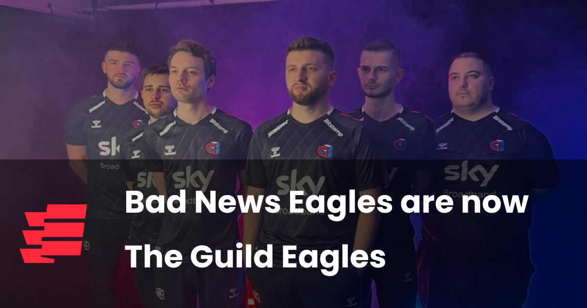 Bad News Eagles are now The Guild Eagles | esports.gg