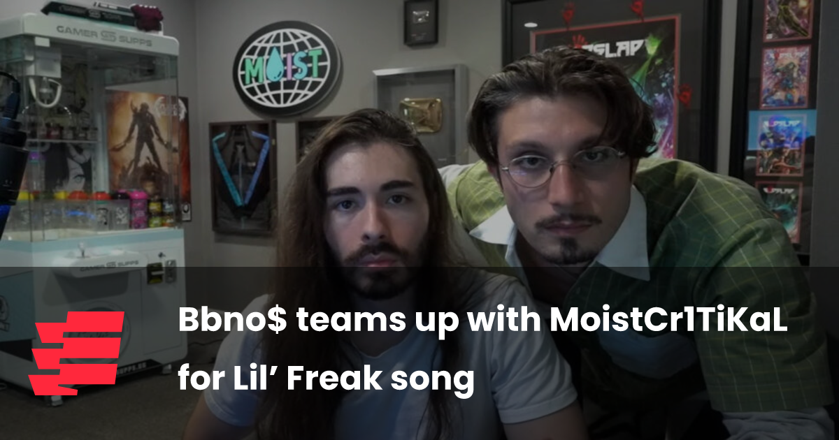 Bbno$ teams up with MoistCr1TiKaL for Lil’ Freak song | esports.gg