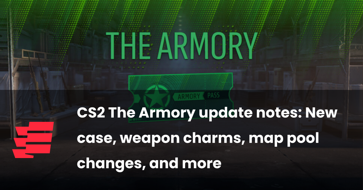 CS2 The Armory update notes: New case, weapon charms, map pool changes ...