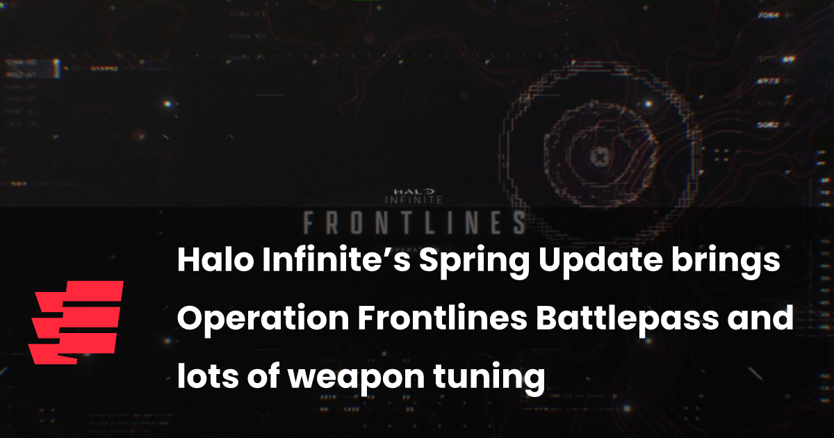 Halo Infinite’s Spring Update brings Operation Frontlines Battlepass ...