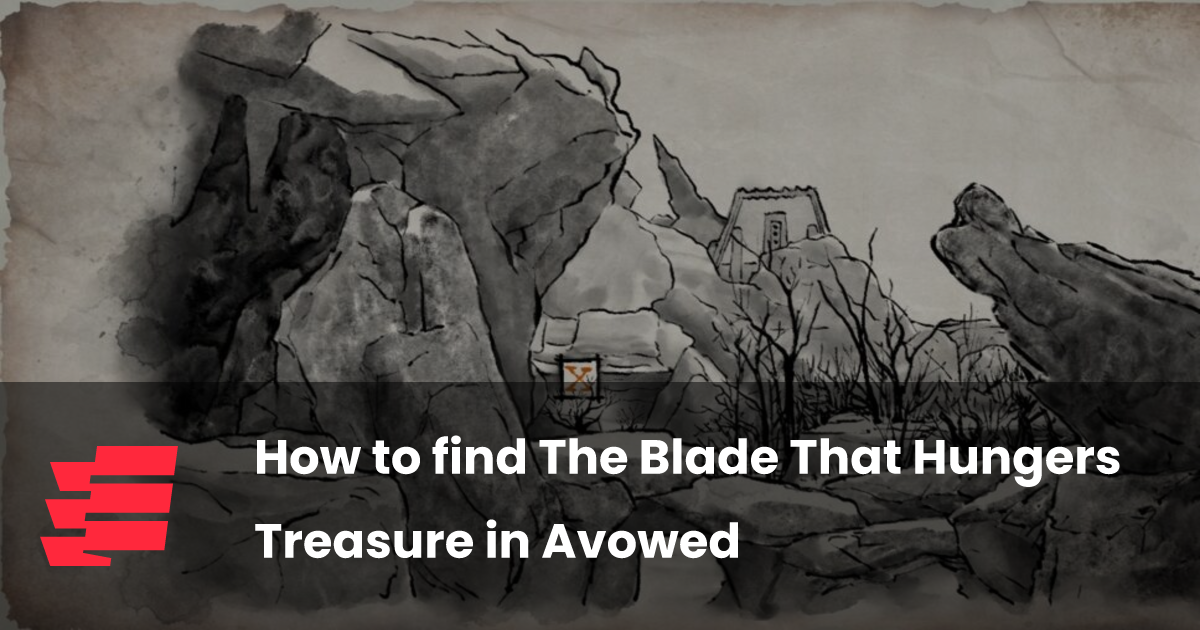 How to find The Blade That Hungers Treasure in Avowed | esports.gg