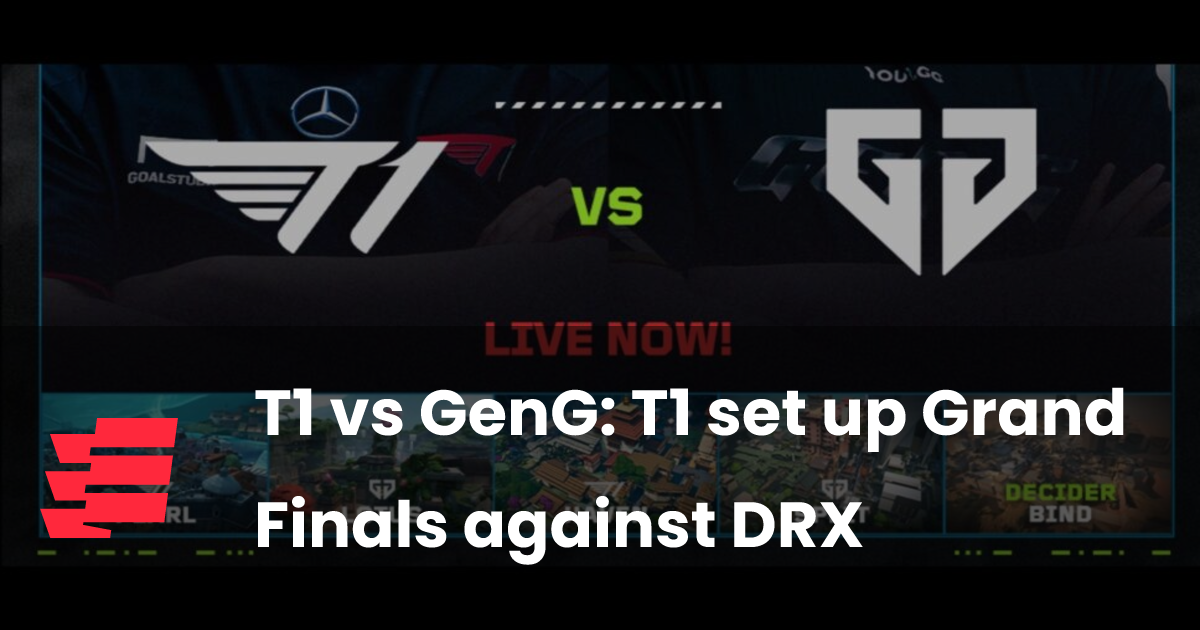 T1 vs GenG: T1 set up Grand Finals against DRX | esports.gg