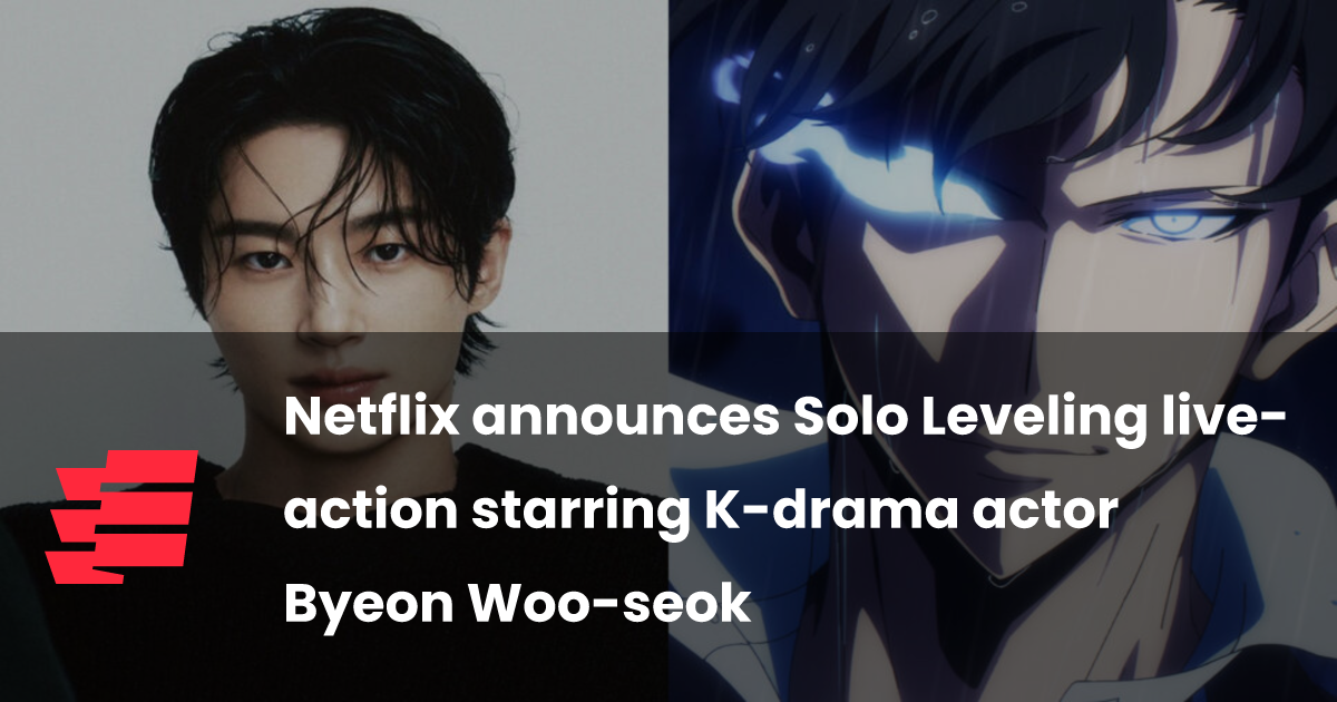 Netflix announces Solo Leveling live-action starring K-drama actor Byeon Woo-seok | esports.gg