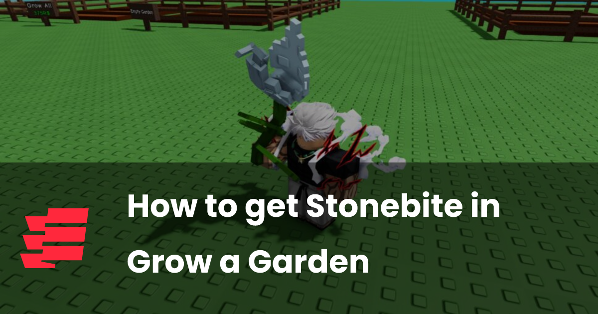 How to get Stonebite in Grow a Garden | esports.gg